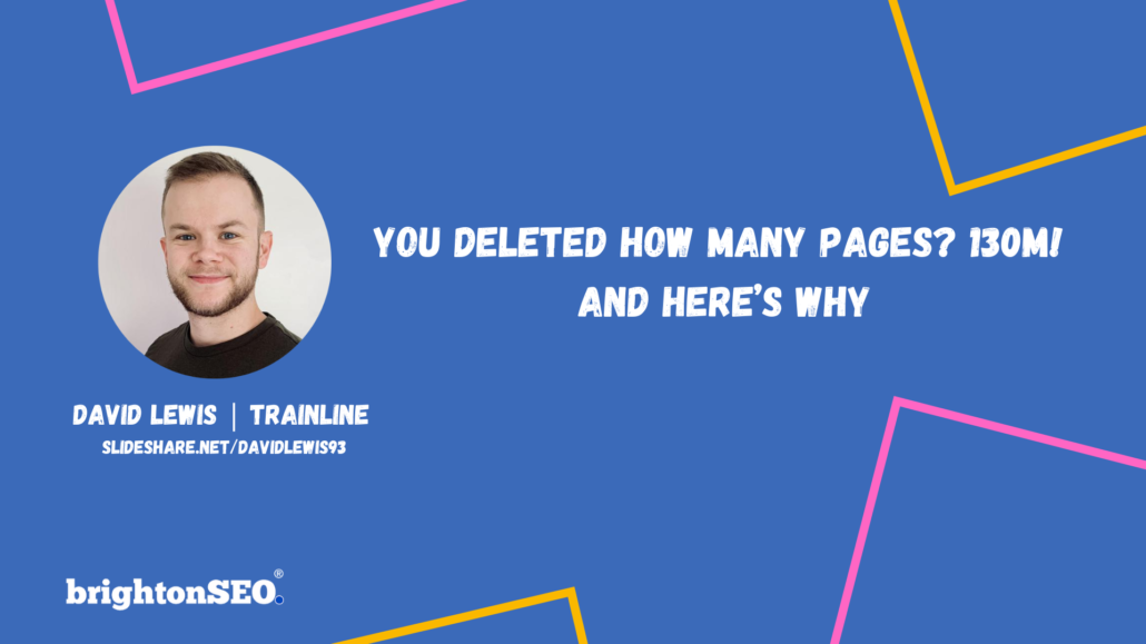You Deleted How Many Pages 130M And Here s Why 
